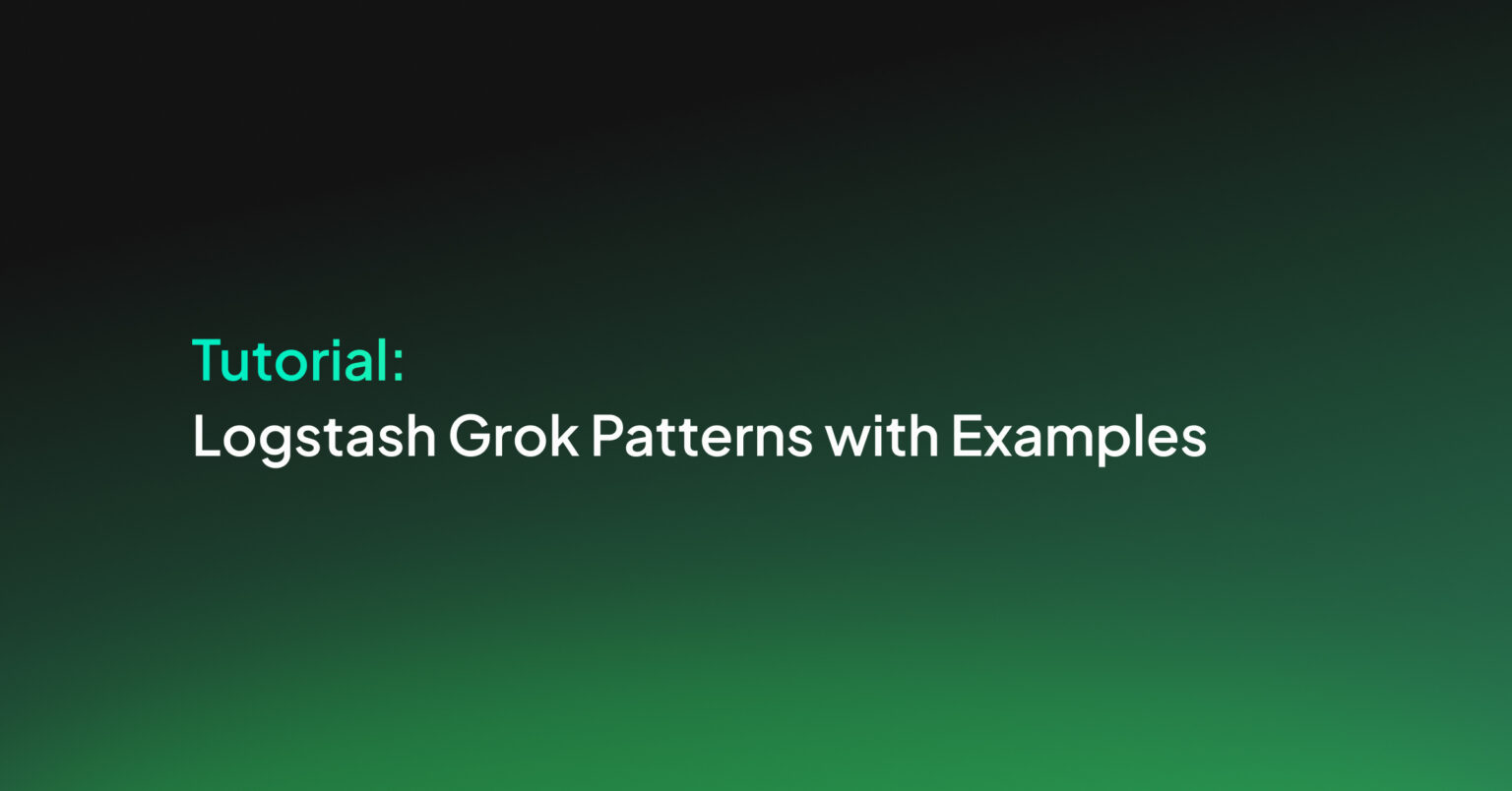 What are Grok Patterns? Tutorial with Examples - Coralogix