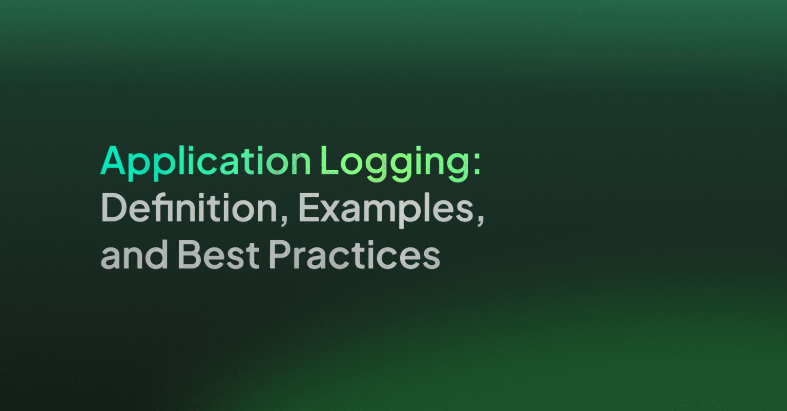 Application Logging Definition Examples And Best Practices Coralogix