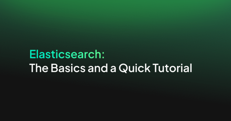 Elasticsearch The Basics And A Quick Tutorial Coralogix 7103