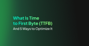 What Is Time to First Byte (TTFB) and 5 Ways to Optimize It - Coralogix