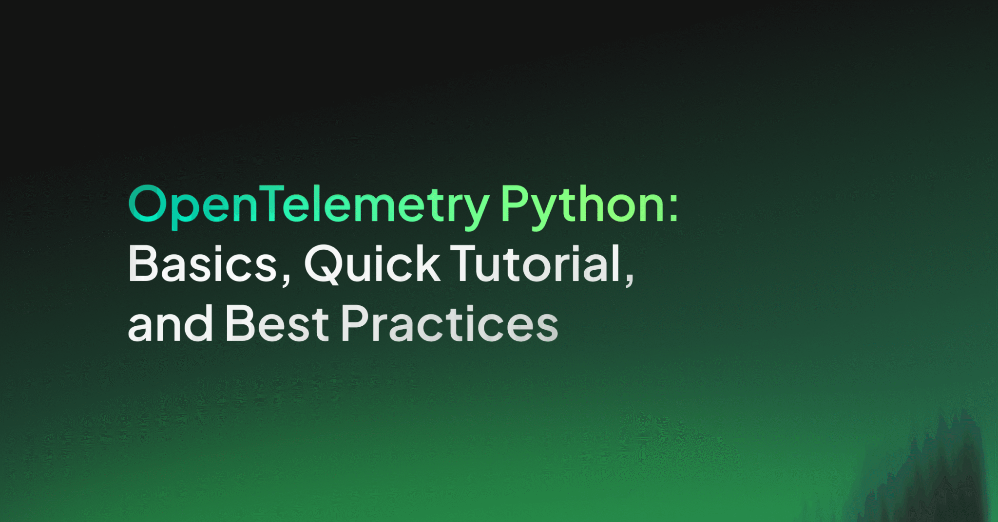 OpenTelemetry Python: Basics, Quick Tutorial, and Best Practices - Coralogix