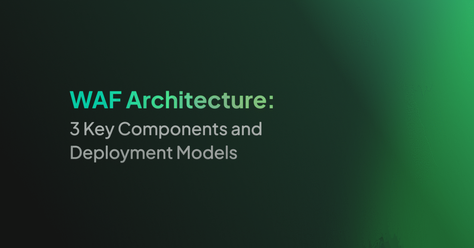 WAF Architecture: 3 Key Components and Deployment Models - Coralogix