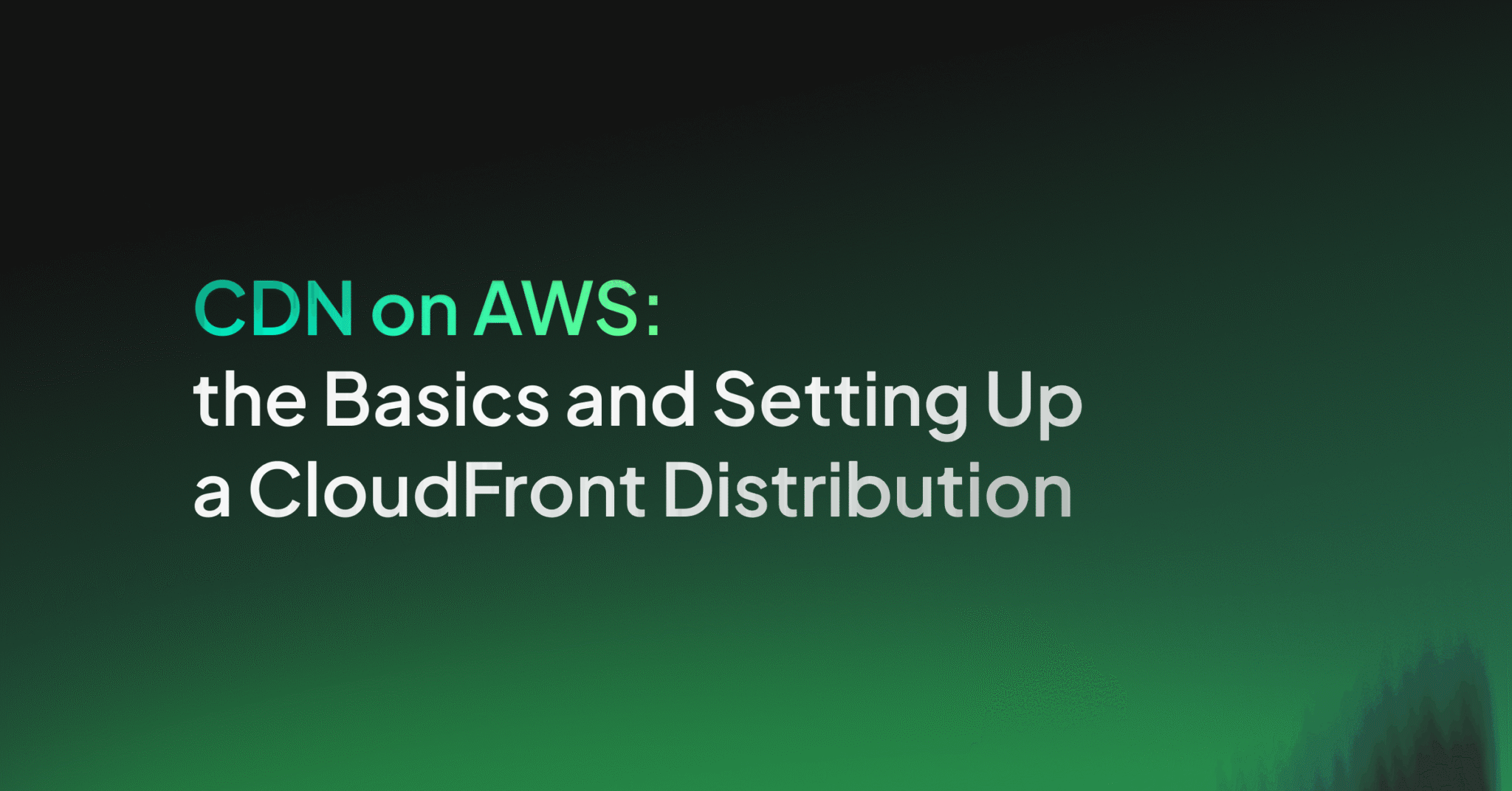 Cdn On Aws The Basics And Setting Up A Cloudfront Distribution Coralogix