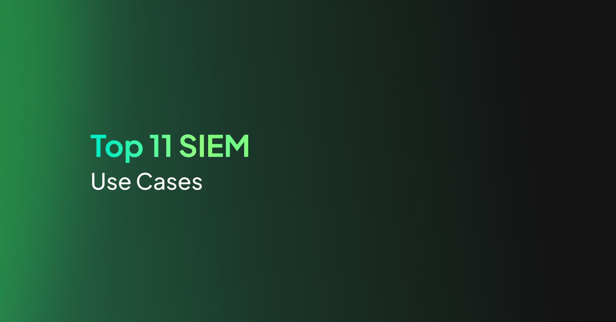 Top 11 SIEM Use Cases - Coralogix