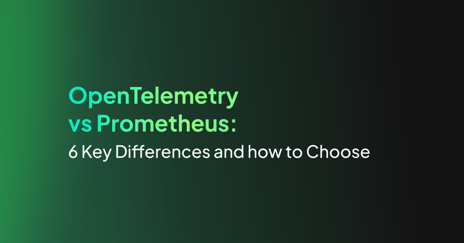 OpenTelemetry vs Prometheus: 6 Key Differences and how to Choose ...