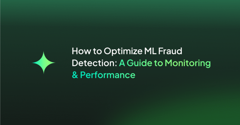 A Guide to ML Fraud Detection Monitoring & Model Performance