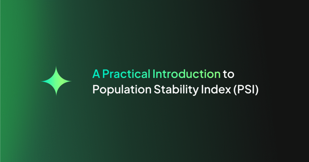 A Practical Introduction to Population Stability Index (PSI)
