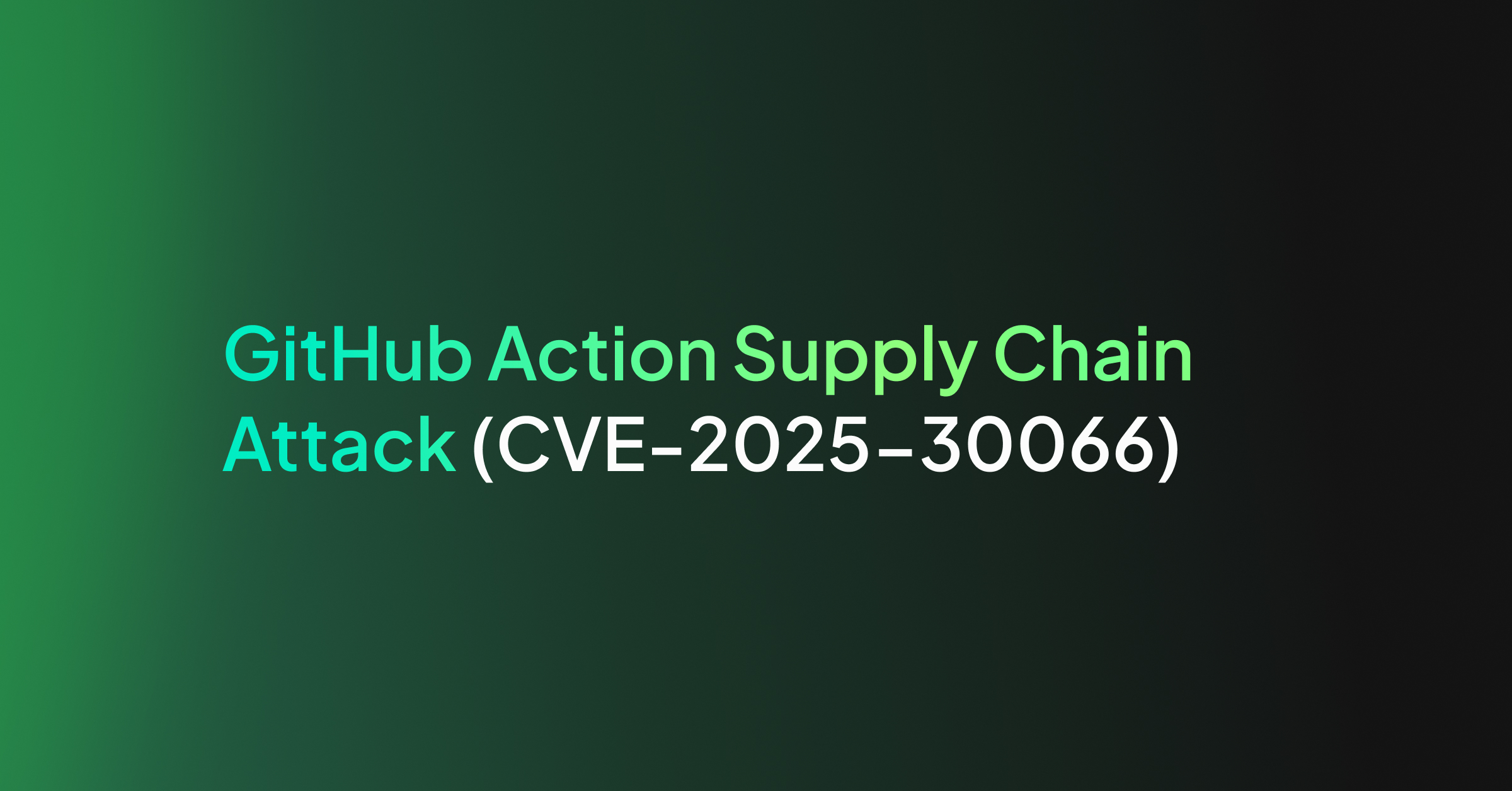 GitHub Action Supply Chain Attack (CVE-2025-30066) - Coralogix