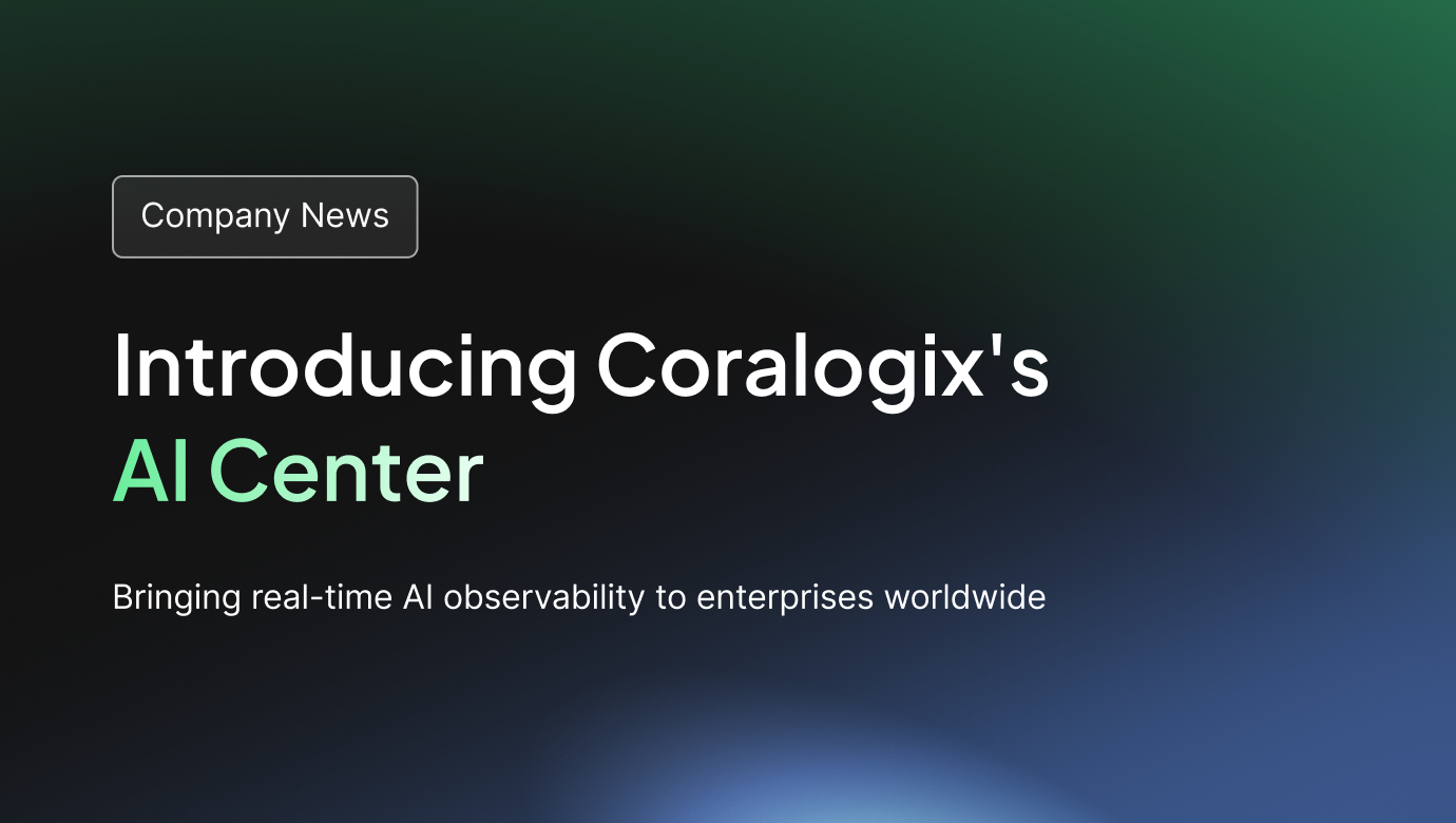 Introducing Coralogixs Ai Center Real Time Ai Observability Coralogix