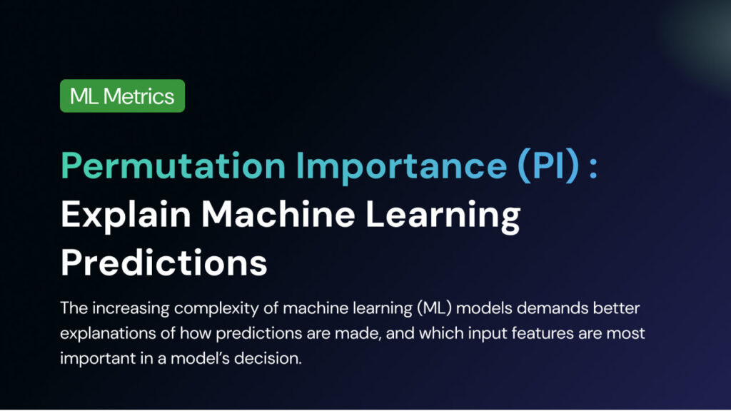 Using Permutation Importance to Explain Model Predictions