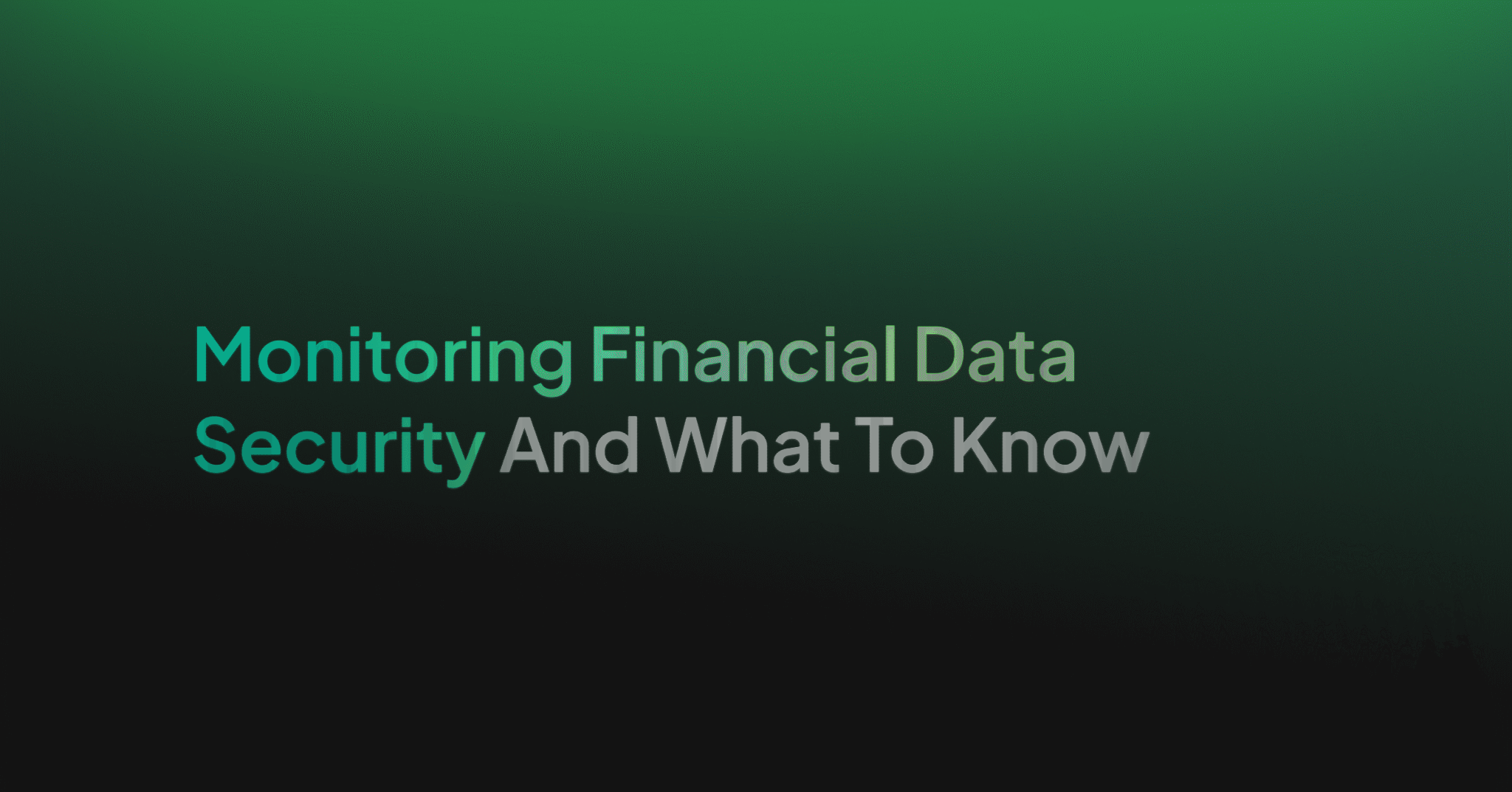 Monitoring Financial Data Security And What To Know - Coralogix