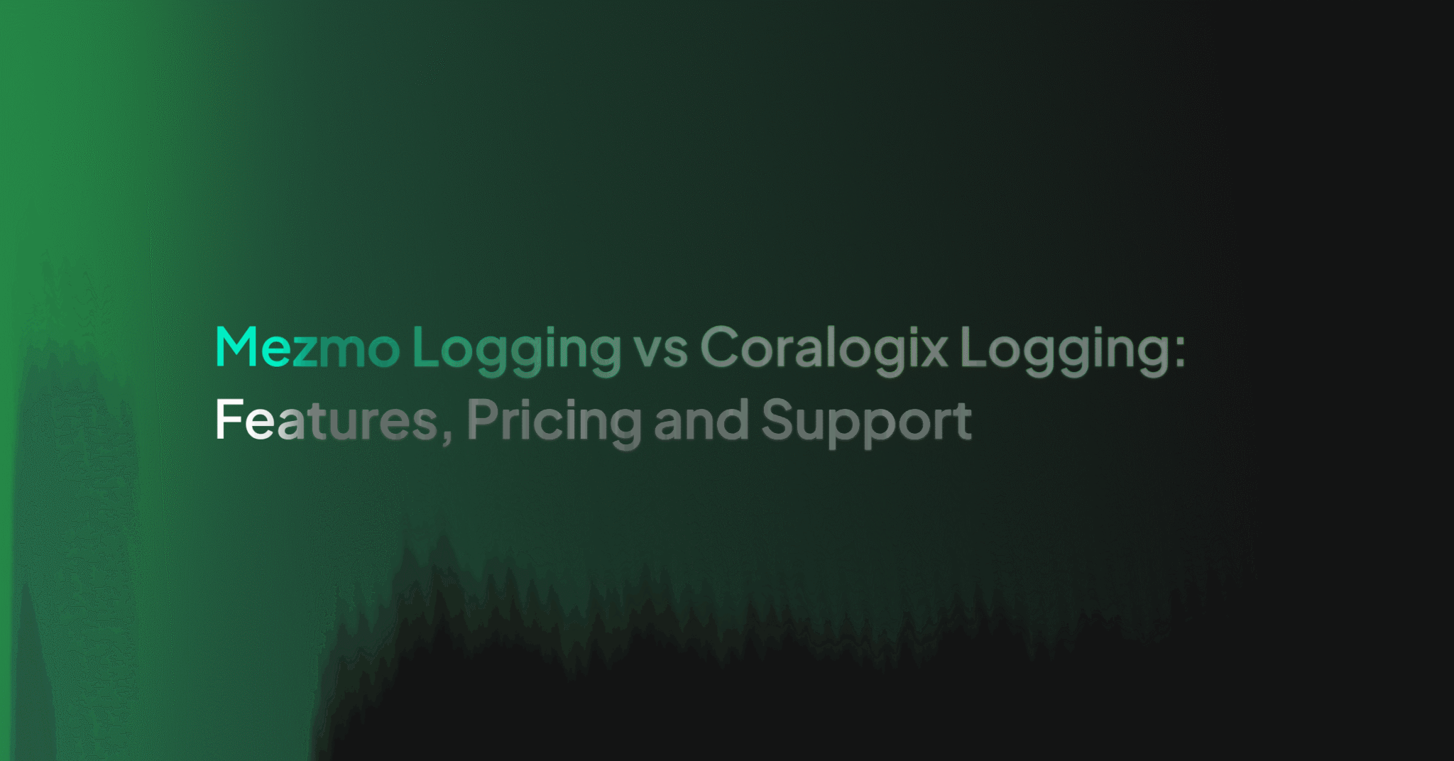 Mezmo Logging Vs Coralogix Logging Features Pricing And Support Coralogix