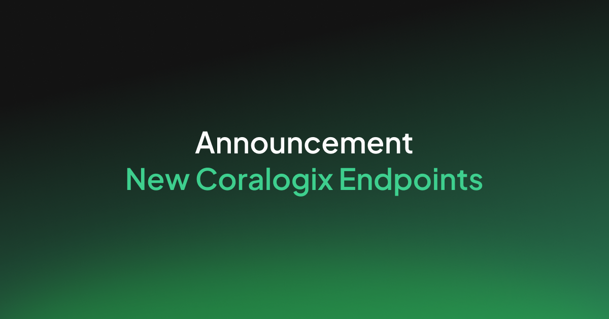Everything you need to know about the new Coralogix Endpoints - Coralogix